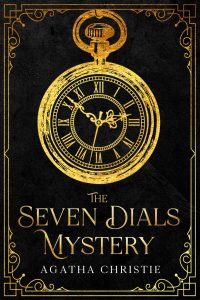 Book Review: The Seven Dials Mystery by Agatha Christie - This Chick Reads